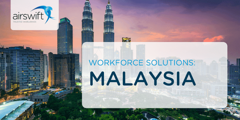 Malaysian Recruitment Agency | Workforce Solutions | Airswift